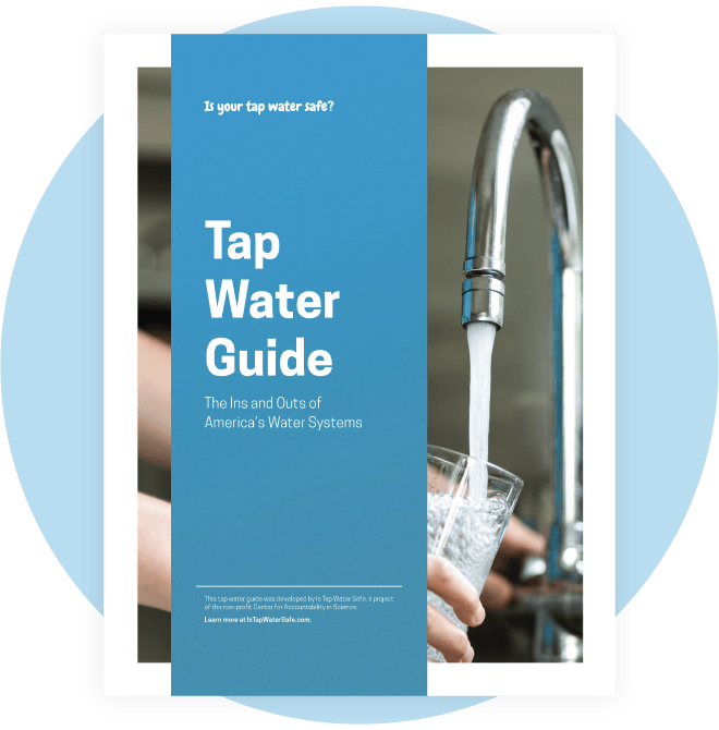 Water Guide - Is Tap Water Safe?